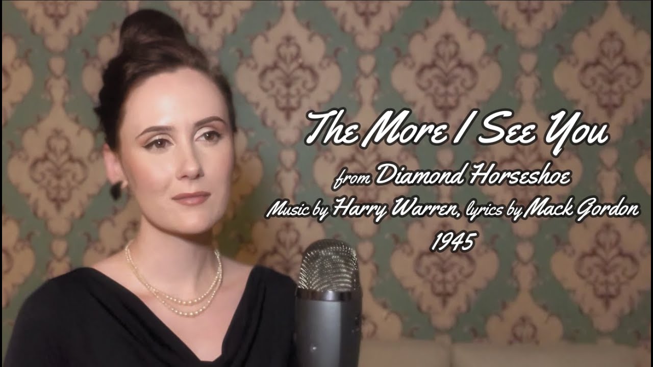 The More I See You | Diamond Horseshoe | 1945 | Nicole Hulett - YouTube