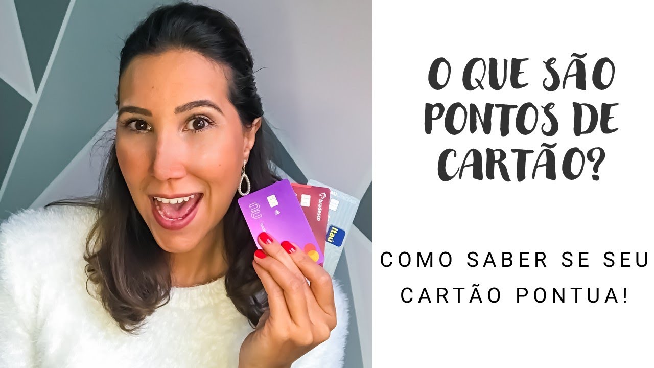 O QUE SÃO PONTOS DE CARTÃO? | Como saber se seu cartão pontua - YouTube