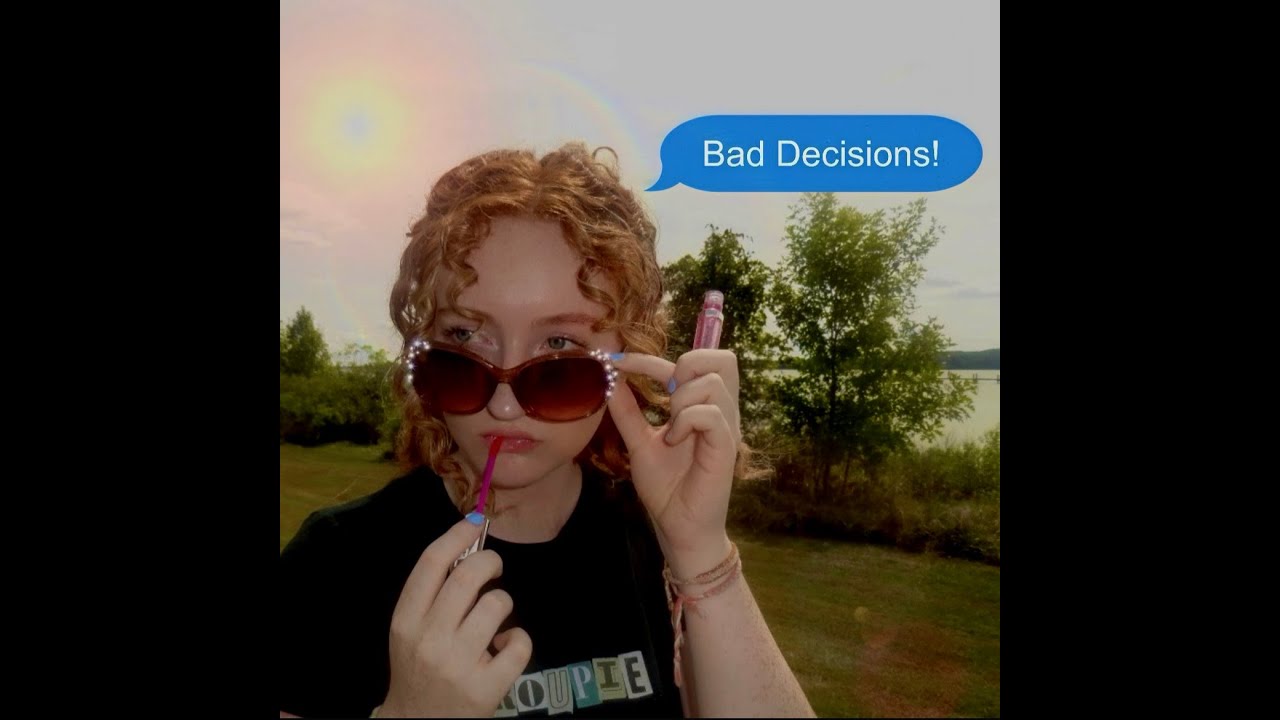 Bad Decisions - YouTube