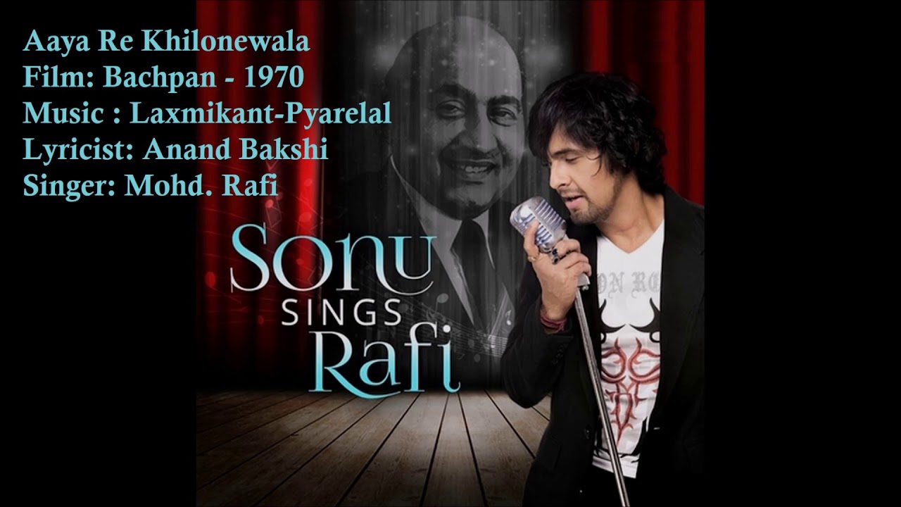 Aaya Re Khilonewala | Mohd. Rafi | Laxmikant-Pyarelal | Anand Bakshi | Bachpan - 1970 - YouTube