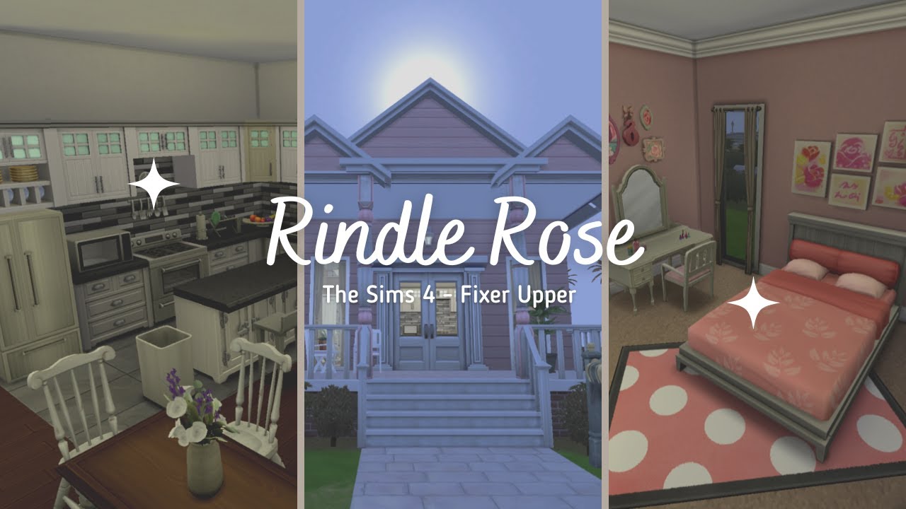 RINDLE ROSE | The Sims 4 | Fixer Upper - YouTube