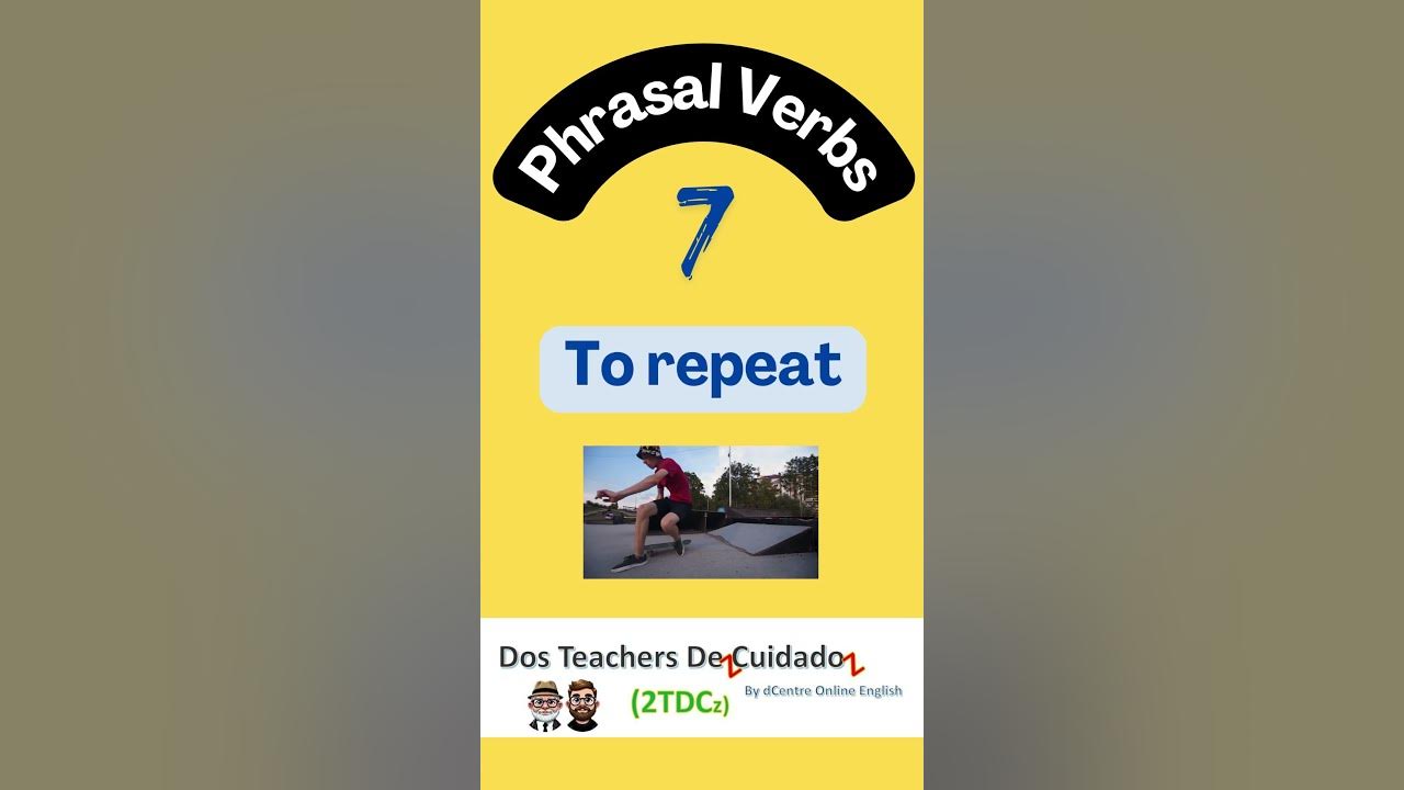 Phrasal Verbs 7 Do over (To repeat) #inglesonline #inglesrapidoyfacil # ...