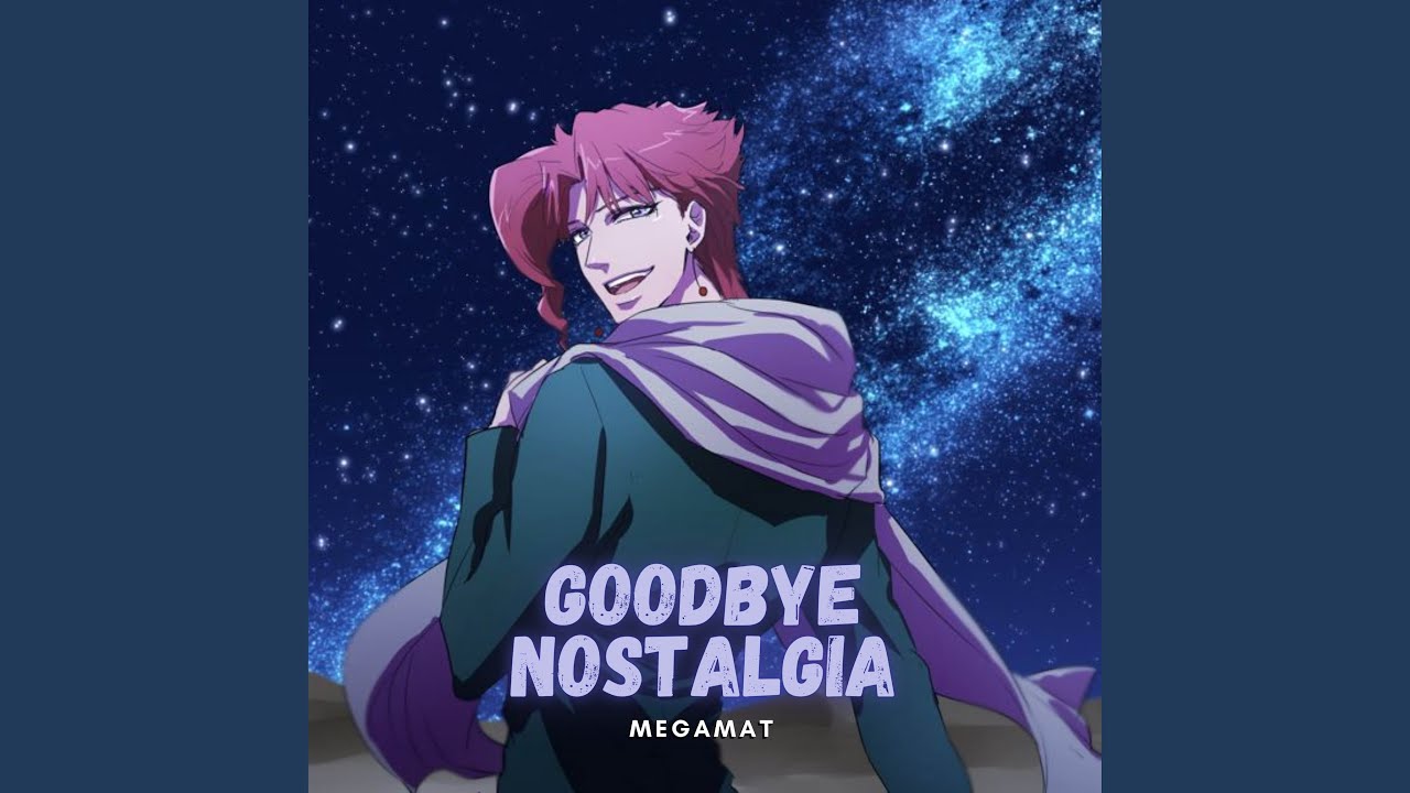 Goodbye Nostalgia (From "Jojo's Bizarre Adventure") (Spanish Version ...