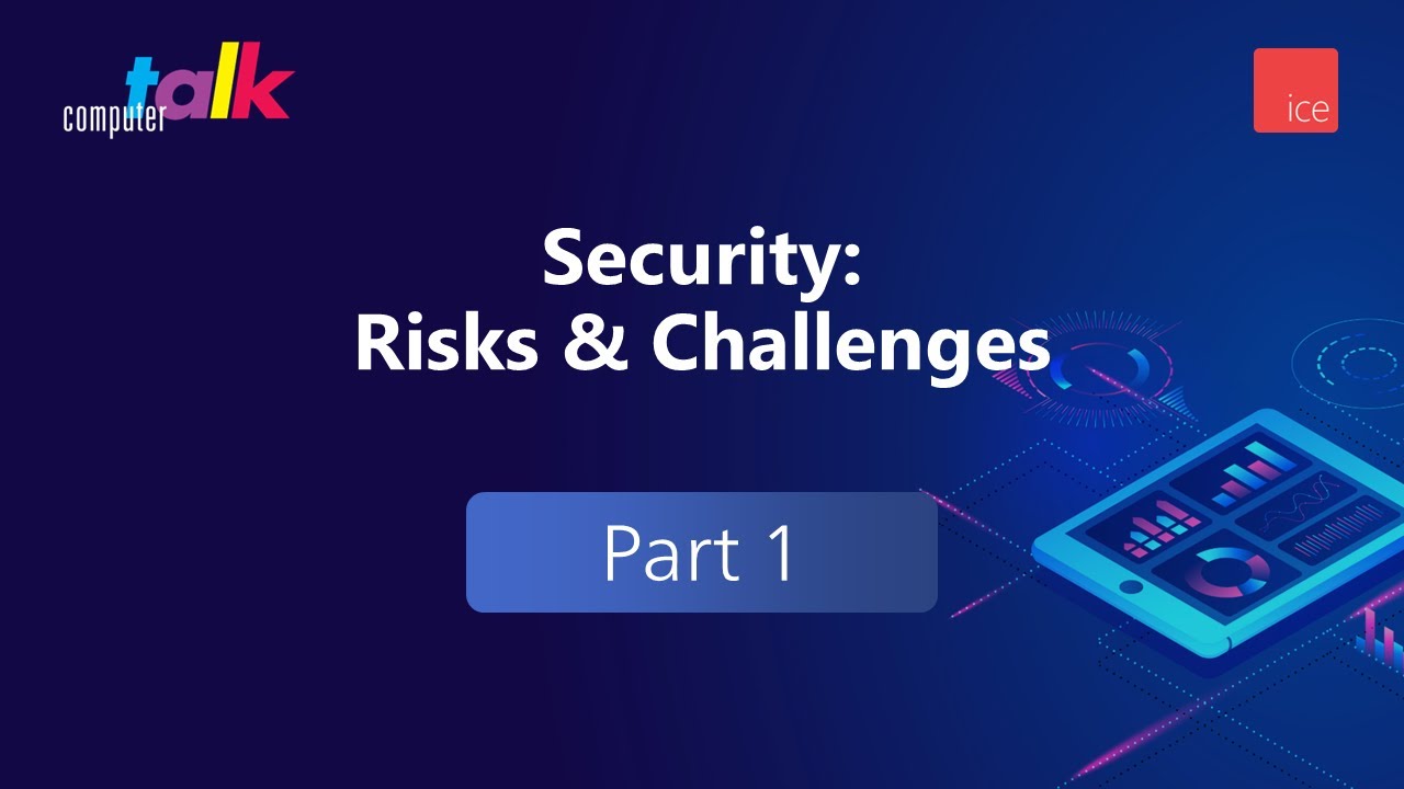 Security part 1: Risks & Challenges - YouTube