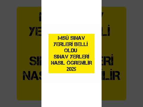 Msü Sınav Yerleri Belli Oldu Sınav Yerleri Nasıl Öğrenilir 2025