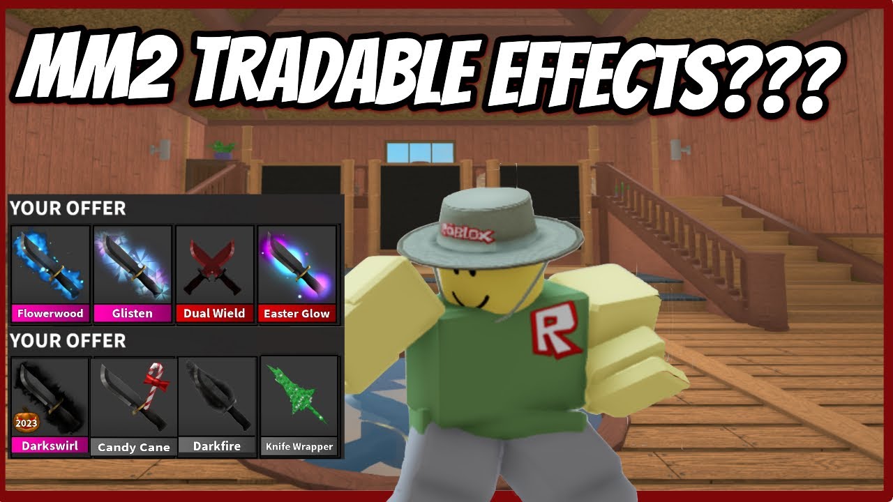 MM2 WILL EFFECTS BECOME TRADABLE?? - YouTube