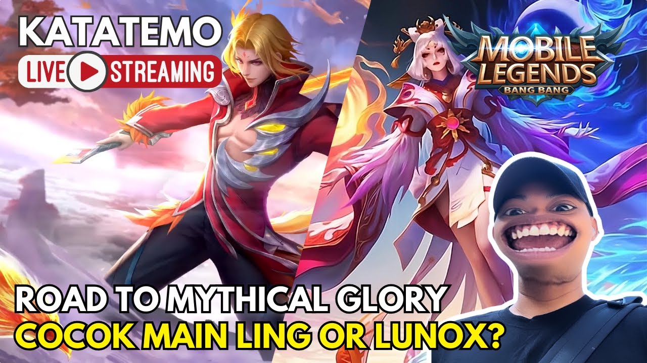 ROAD TO MYTHICAL GLORY! COCOK MAIN LING ATAU LUNOX ? - Mobile Legends ...