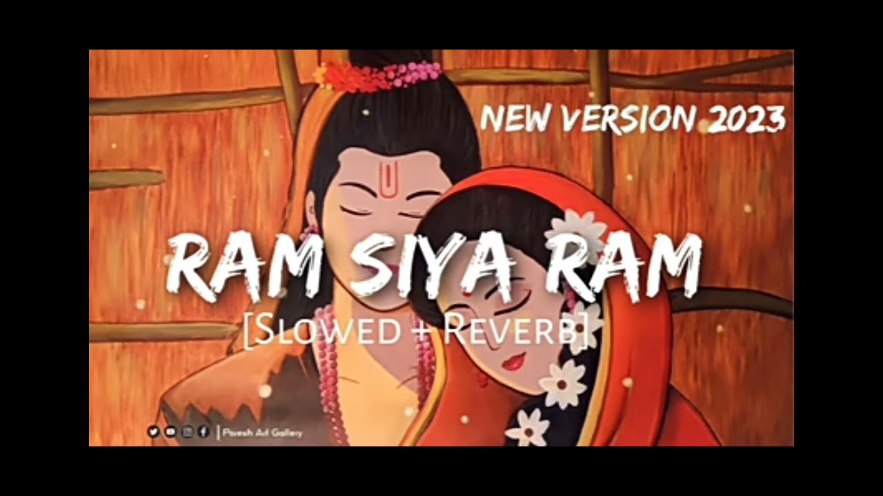 Ram Siya Ram Slowed Reverb Adipurush Movie Lofi Music lofi ram-siya-ram-slowed-reverb-adipurush-movie-lofi-music-lofi