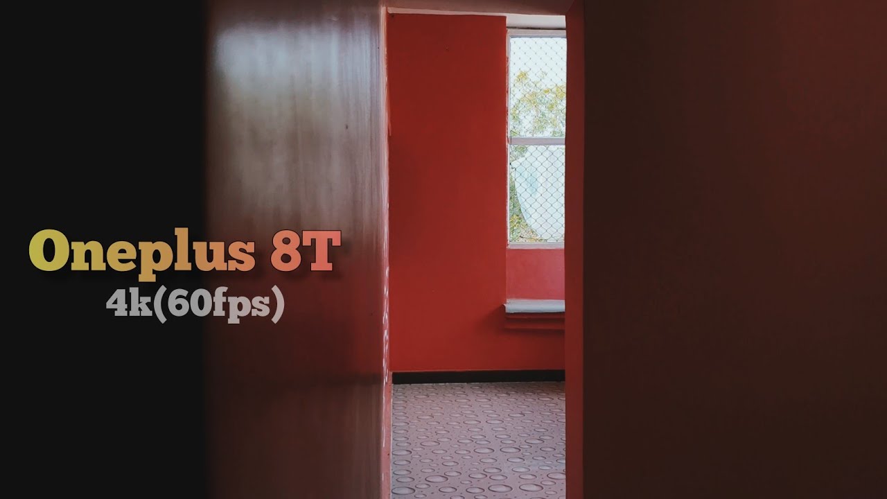 Oneplus 8T Cinematic 4k (60fps)