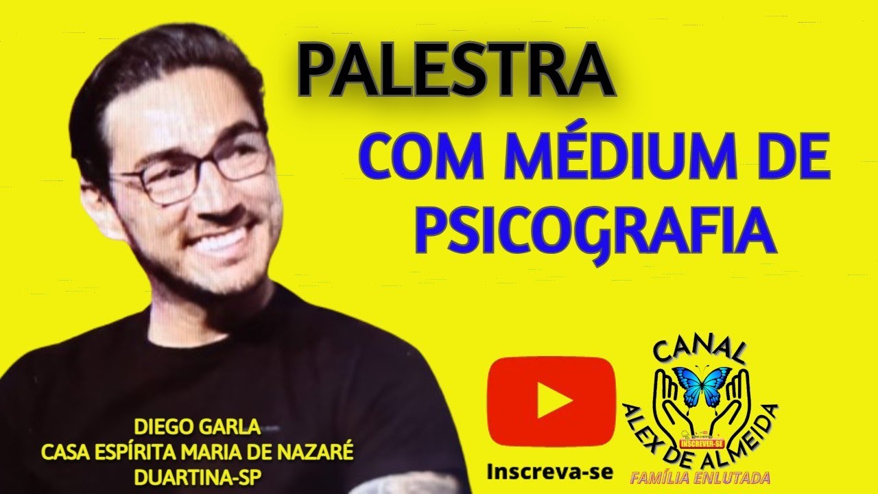 PALESTRA - Médium de Psicografia DIEGO GARLA -06.02.2025 - CEMNazaré ...