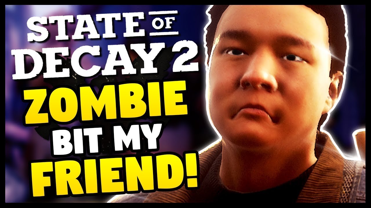 ZOMBIES MADE ME HATE EVERYONE | State Of Decay 2 - Funny Moments ...