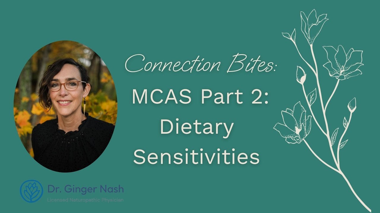 Connection Bites: MCAS Part 2: Dietary Sensitivities - YouTube