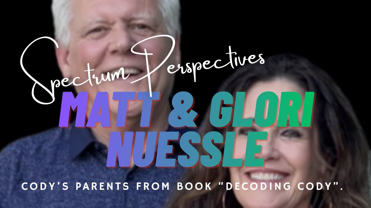Matt & Glori Nuessle-Cody's parents from book "Decoding Cody" - YouTube