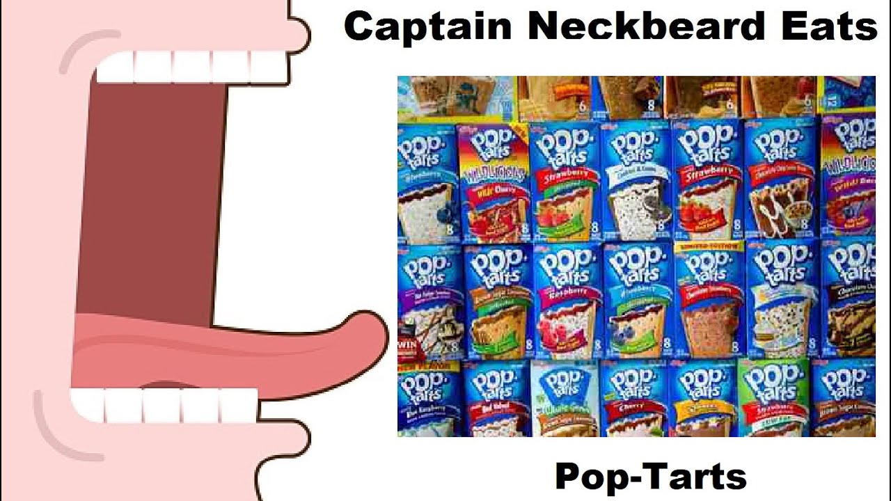 Captain Neckbeard Eats Pop-Tarts - YouTube