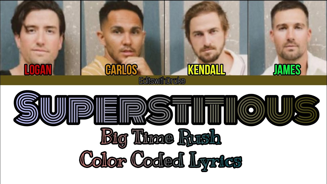 Superstitious- Big Time Rush (Color Coded Lyrics) - YouTube