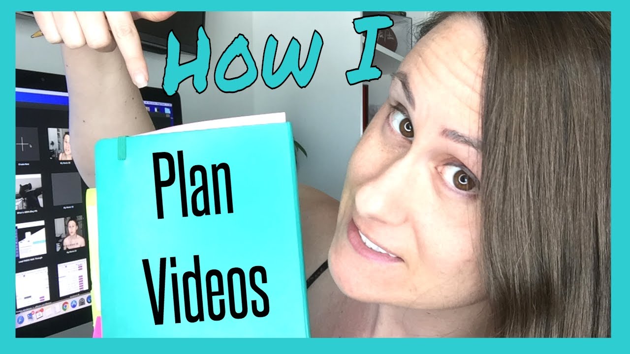 HOW TO PLAN YOUR YOUTUBE VIDEOS // HOW I PLAN MY VIDEOS - YouTube