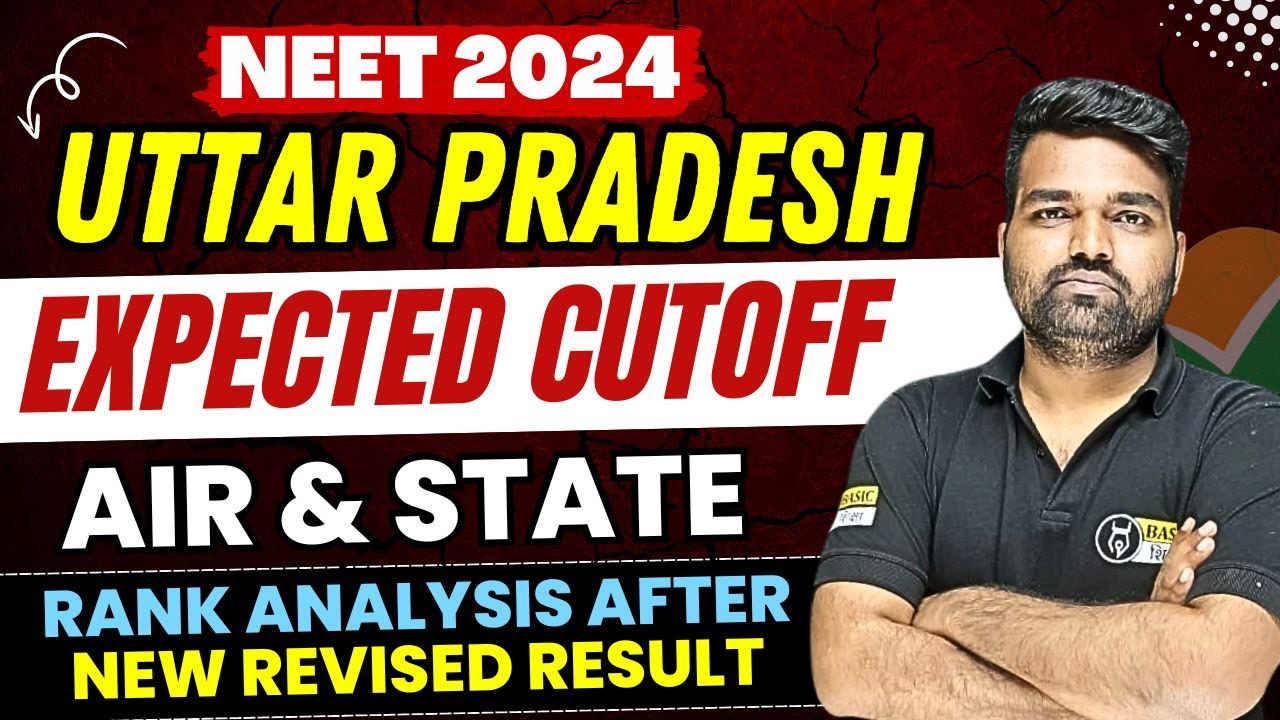 UP NEET 2024 Expected Cutoff after Re Result | Uttar Pradesh NEET 2023 Cutoff | UP NEET ...