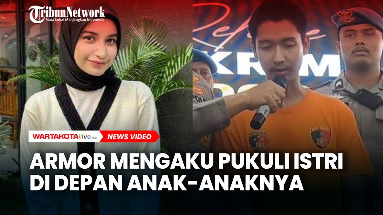 Armor Mengaku Lakukan KDRT Karena Kesal Ketahuan Nonton Video Porno ...