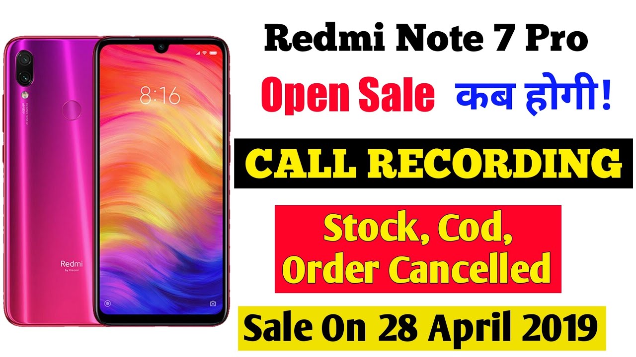 Redmi Note 7 Pro Open Sale? Note 7 Pro Next Sale On 28 April 2019 | 6 ...