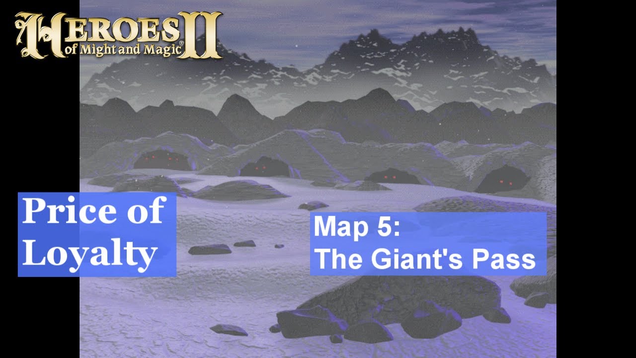FHeroes2- Price of Loyalty- Map 5: The Giant's Pass - YouTube