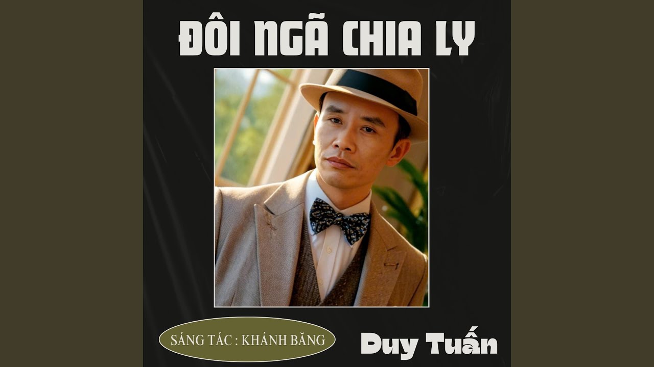 Đôi Ngã Chia Ly - YouTube