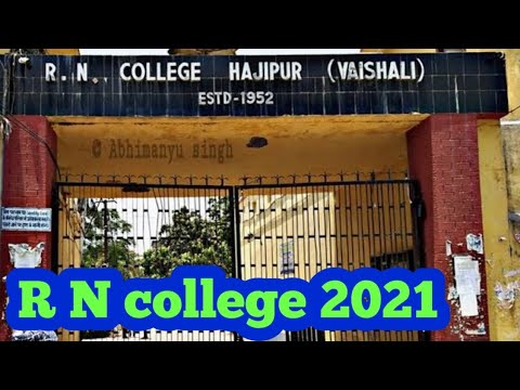 R N collage Hajipur || R N college Hajipur New look ||💥 New video|| New ...