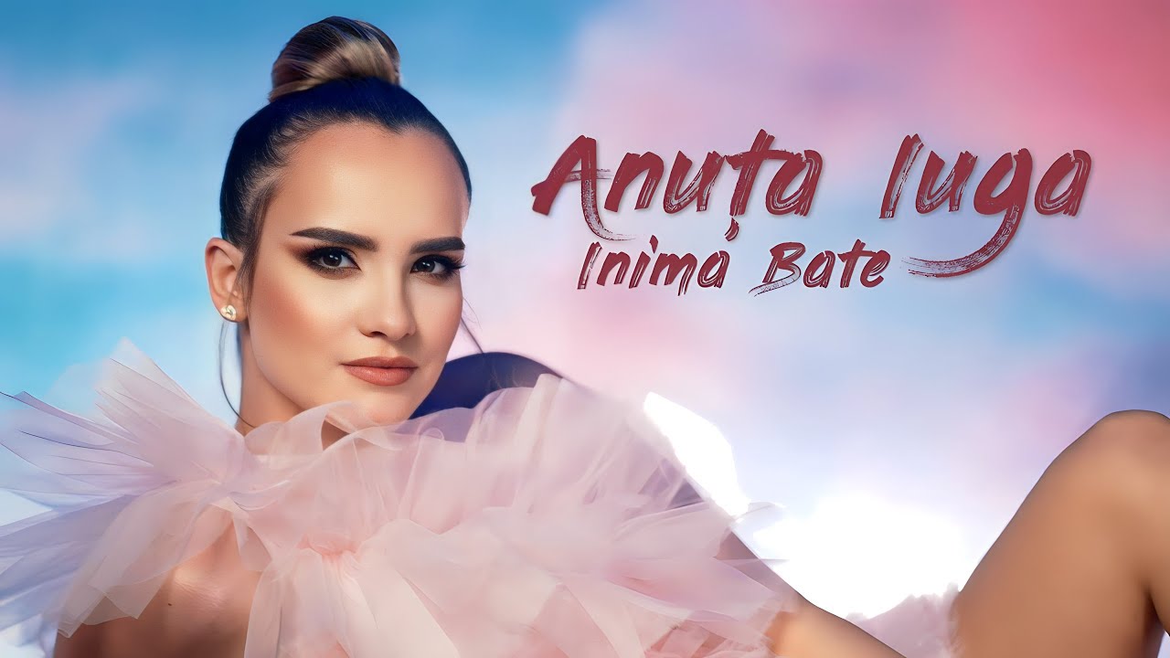 Anuta Iuga - Inima bate (Official Video) - YouTube