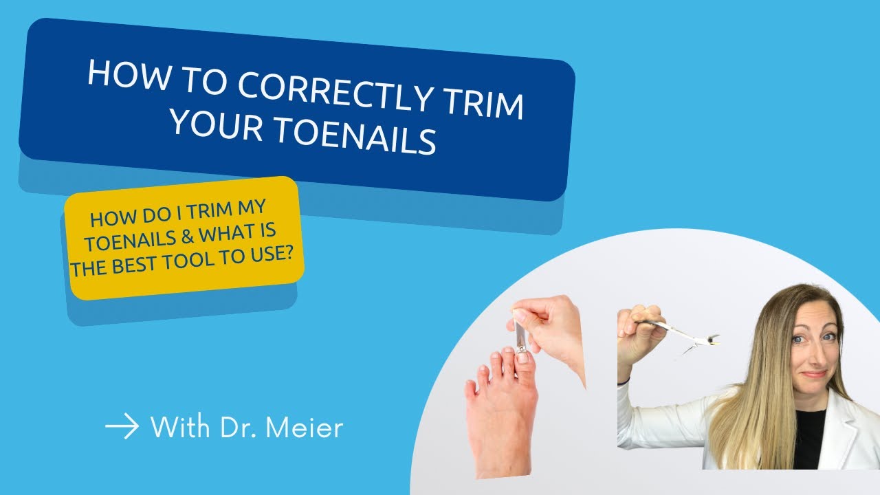 How To Correctly Trim Your Toenails Youtube