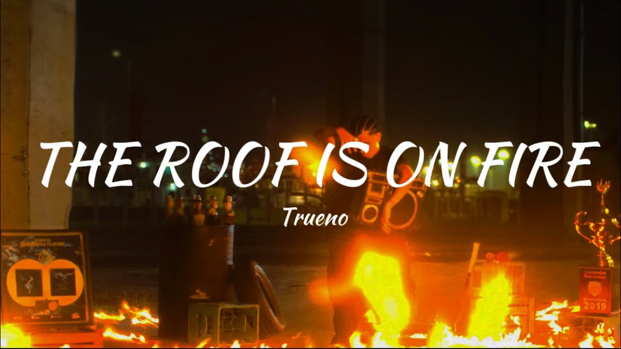 Trueno - THE ROOF IS ON FIRE (Letra/Lyrics) - YouTube