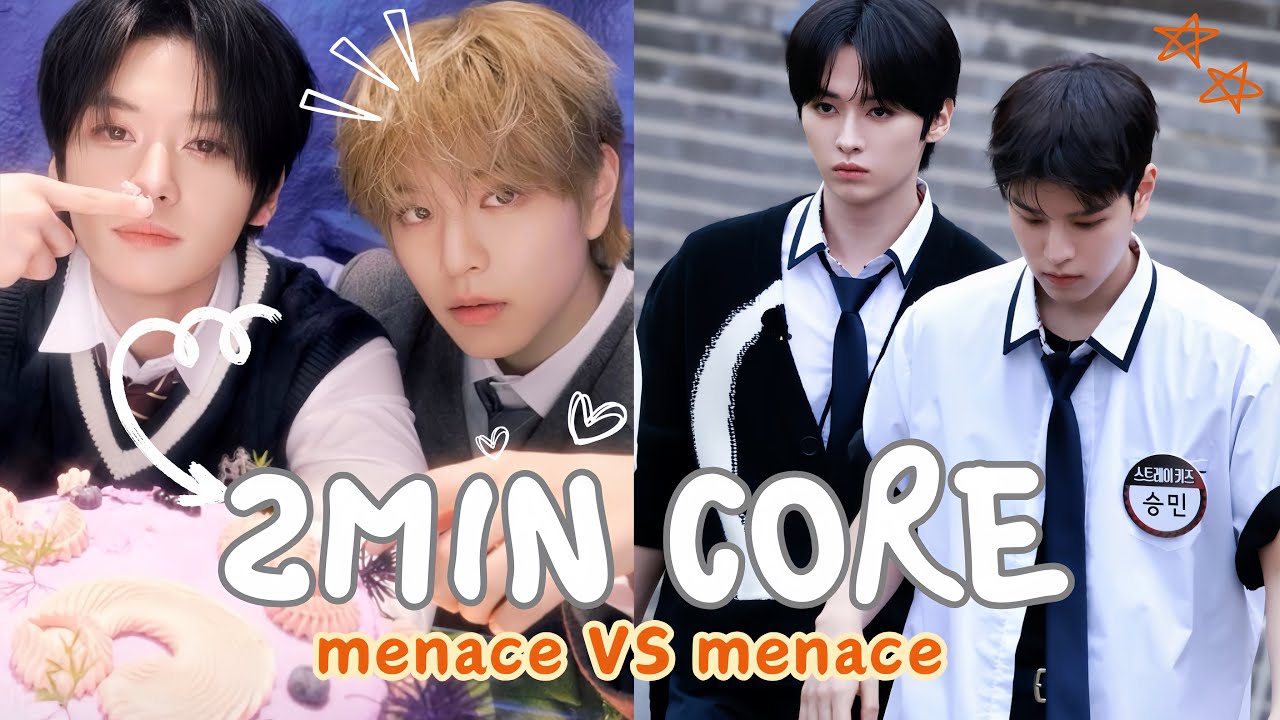 2min CORE (Seungmin & Leeknow) THE ULTIMATE MENACE DUO - YouTube