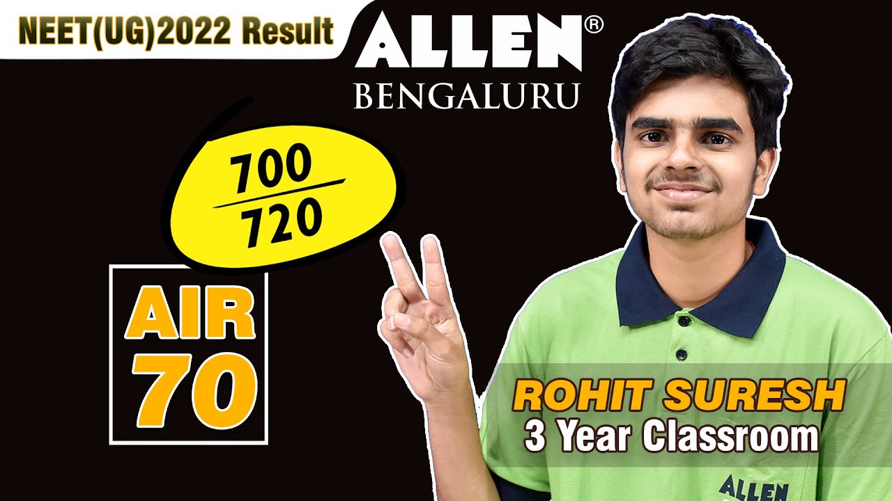  ALLENite Rohit Suresh AIR 70 Scripts Success With 700 Out Of 720