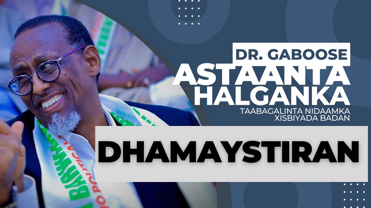 DR. GABOOSE: Astaanta Halganka Taabogalinta Nidaamka Xisbiyada Badan ...