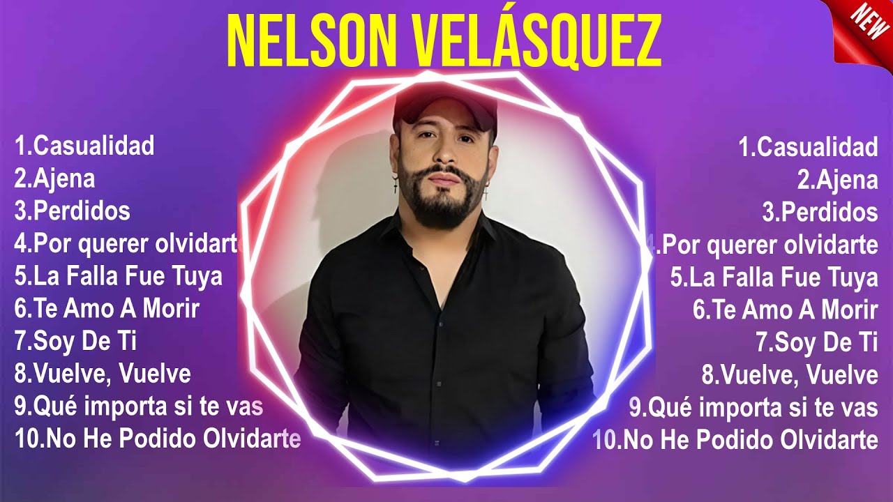 Nelson Velásquez Mix 2024 ~ Nelson Velásquez Álbum Completo 2024 ~ Nelson Velásquez Sus Mejores ...
