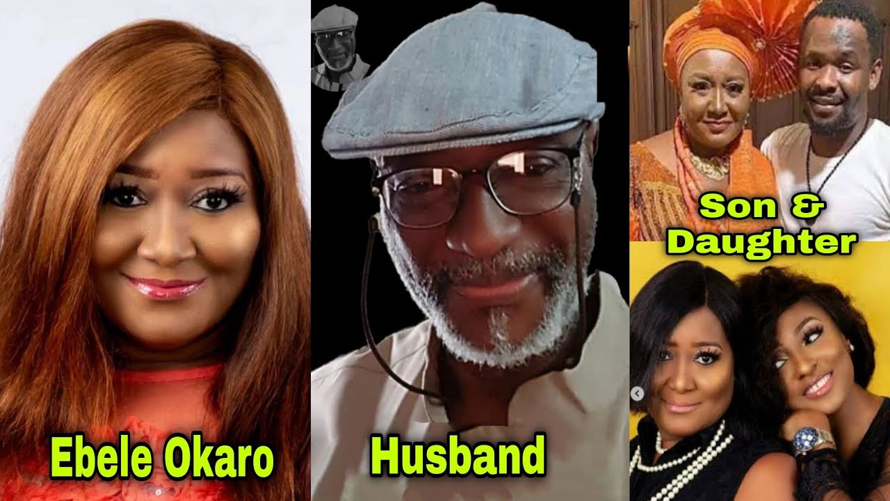 Ebele Okaro: Biography, husband, children, accolades, net worth, etc #ebeleokaro - YouTube