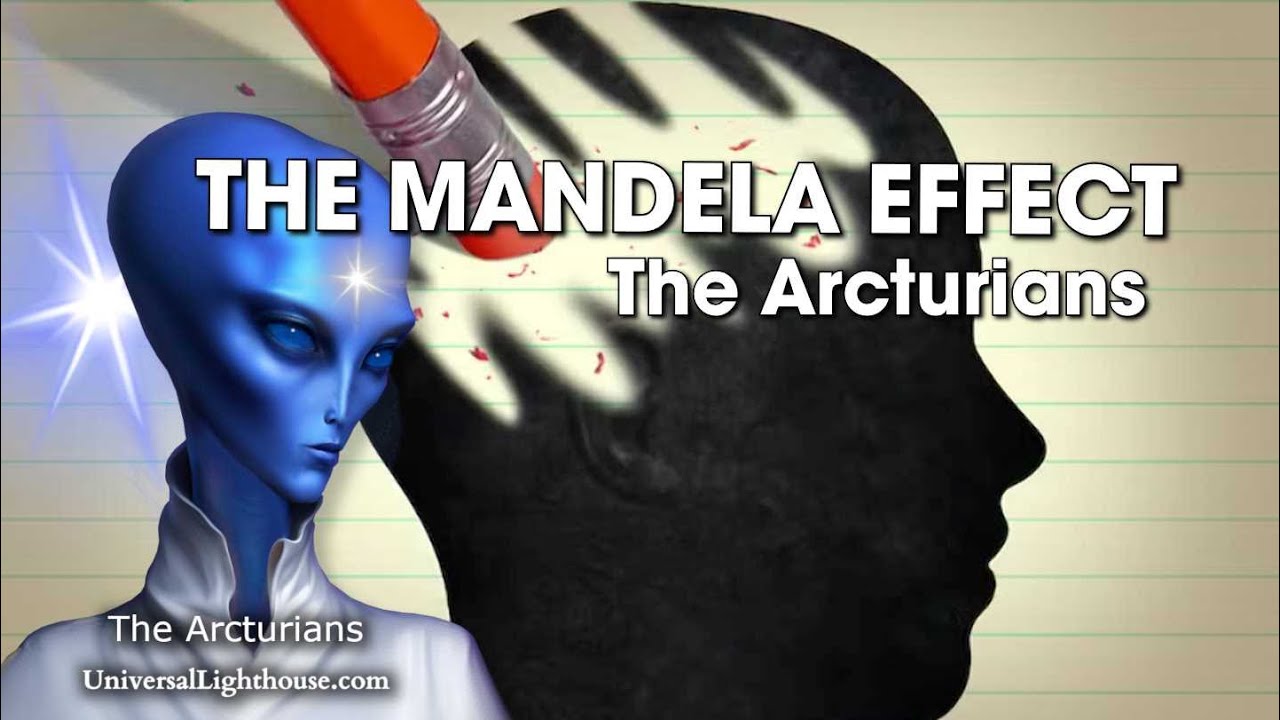 THE MANDELA EFFECT ~ The Arcturians - YouTube