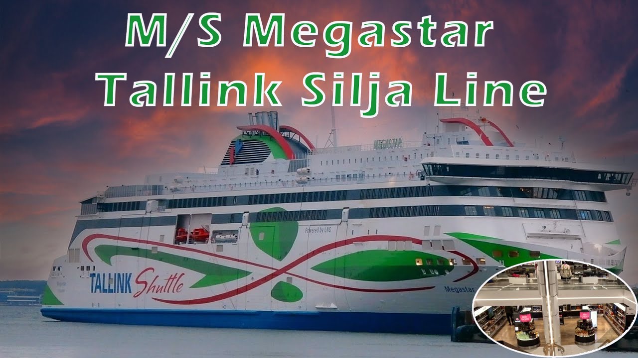 Tallink Silja Line - MS Megastar Cruise. Helsinki to Tallinn, 2024 ...