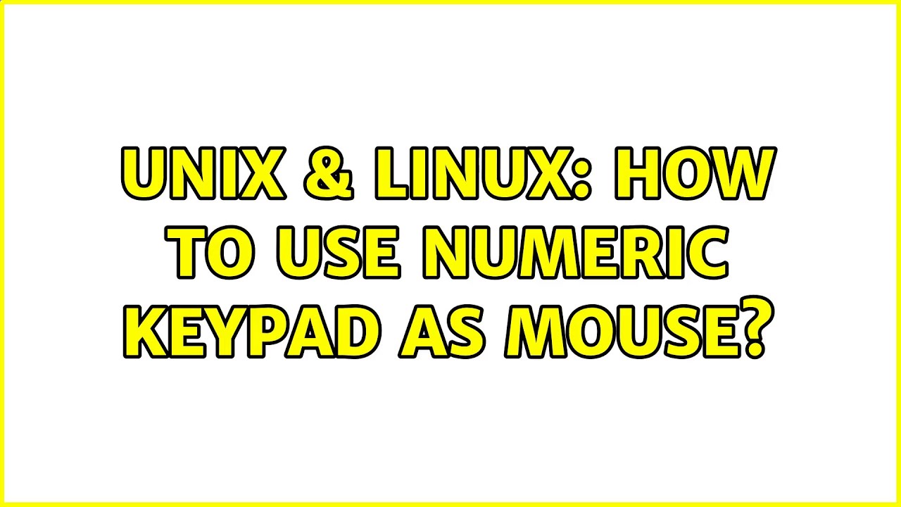 Unix & Linux: How to use numeric keypad as mouse? - YouTube