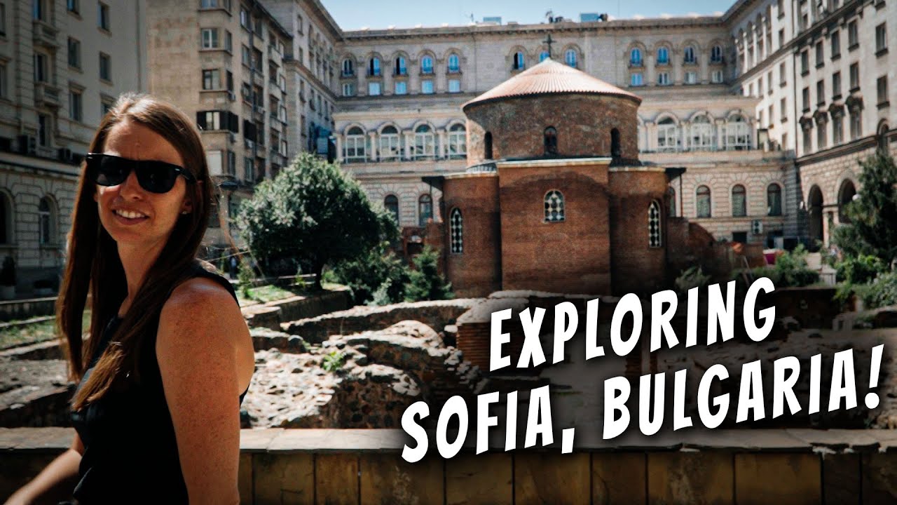 Exploring SOFIA BULGARIA | Why you should visit this wonderful city ...