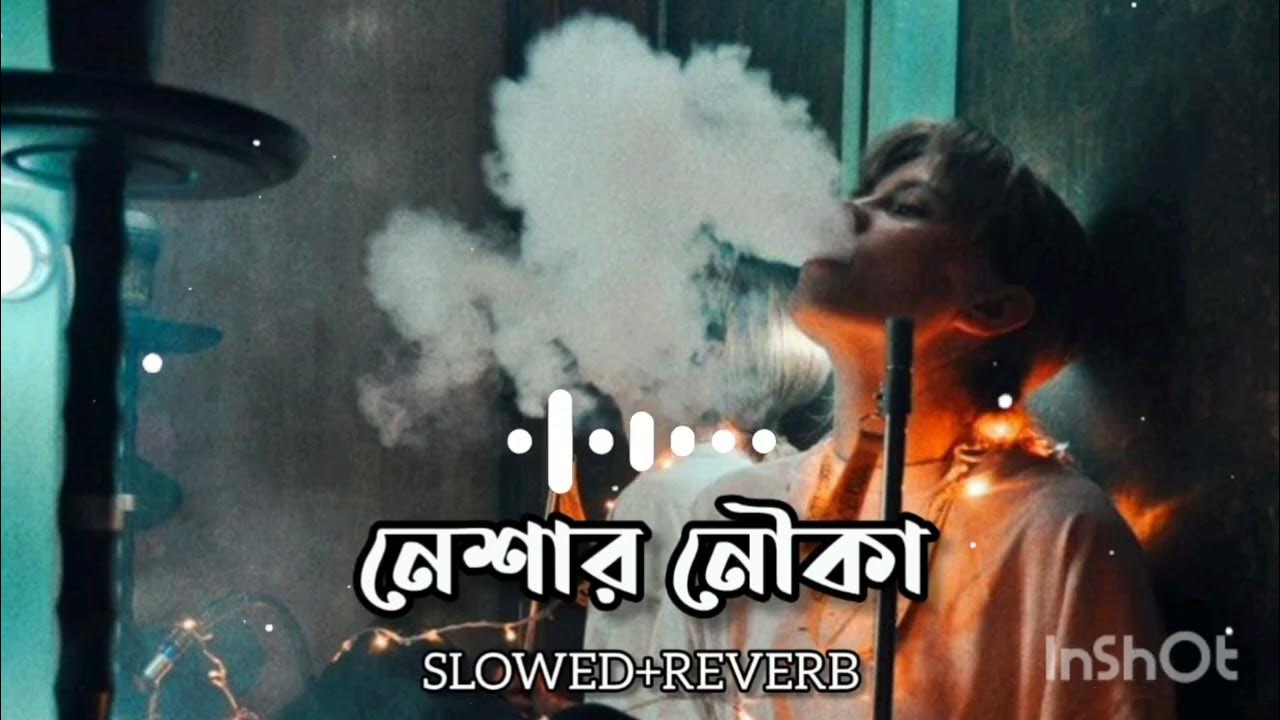 Neshar Nouka🔥|| Gogon Sakib || Bengali Cover Sad Song [ Lofi Song llFire Ayy Sesh Bar - YouTube