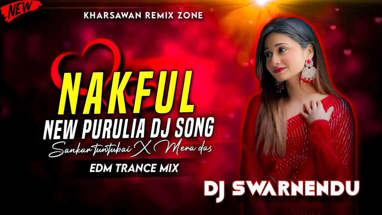 Nakful - Purulia || Freaky Humming Bass Mix || Dj Swarnendu Lalpur ...