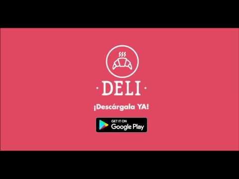 Con la App DELI, date un gusto cada día