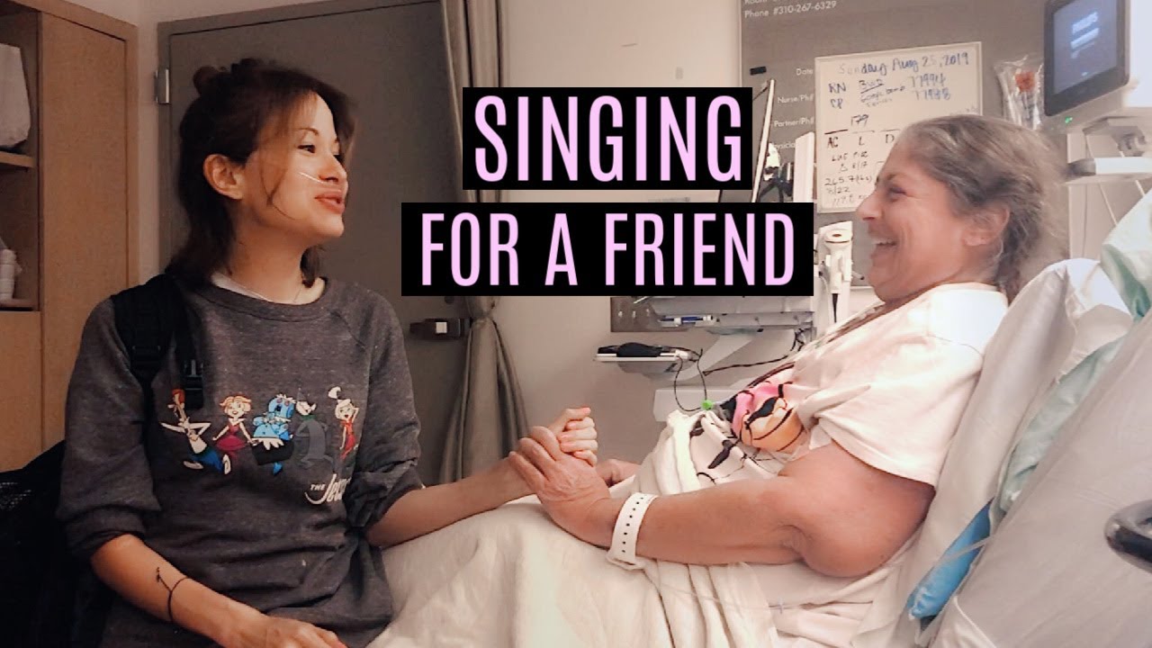 Singing for a Friend in the Hospital - Pulmonary Hypertension - YouTube