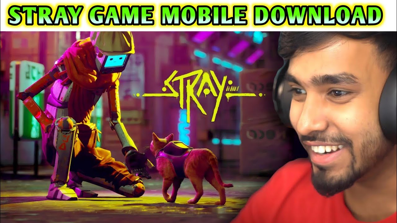 how to download stray game in mobile | stray game kaise download karen ...
