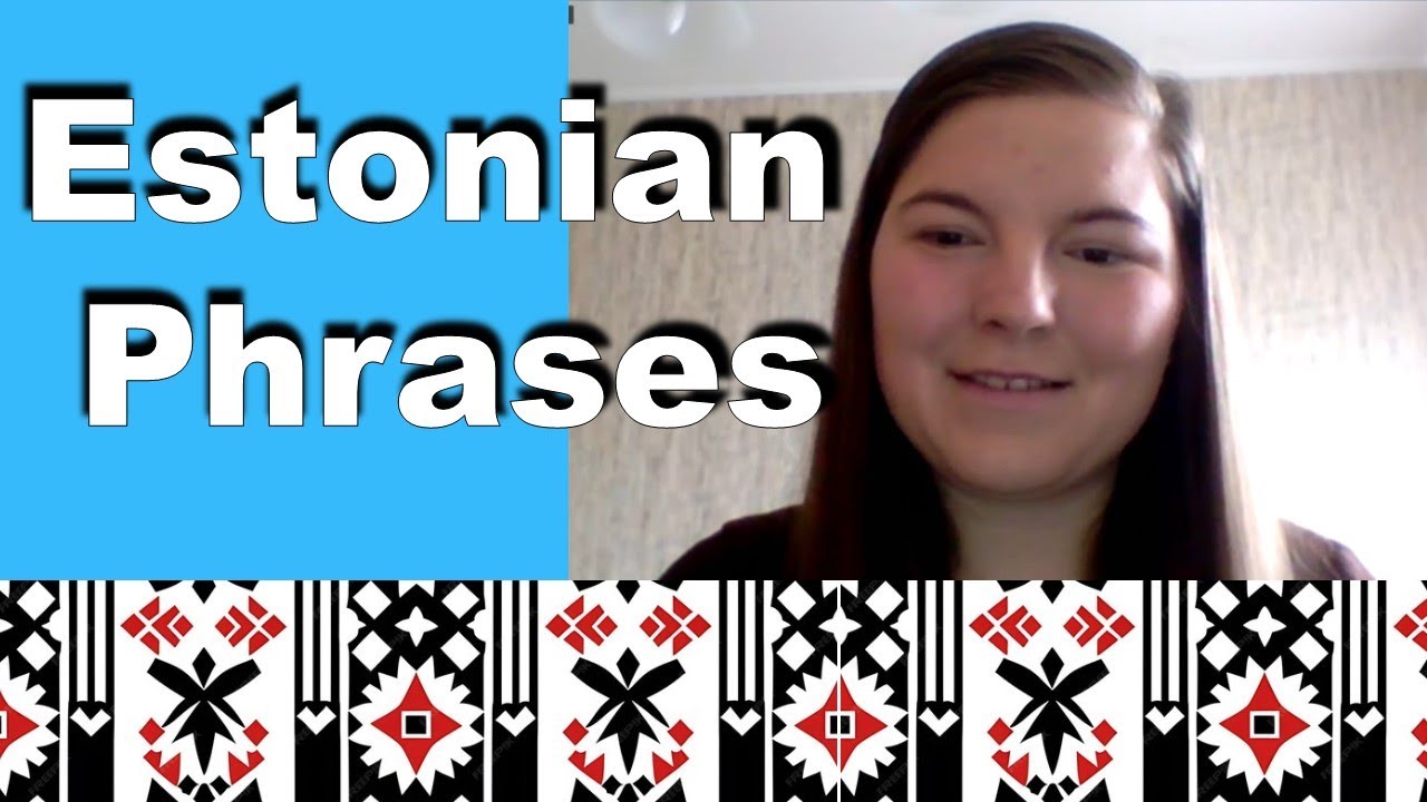 Estonian Language phrases | エストニア語フレーズ [Finno-Ugric languages series ...