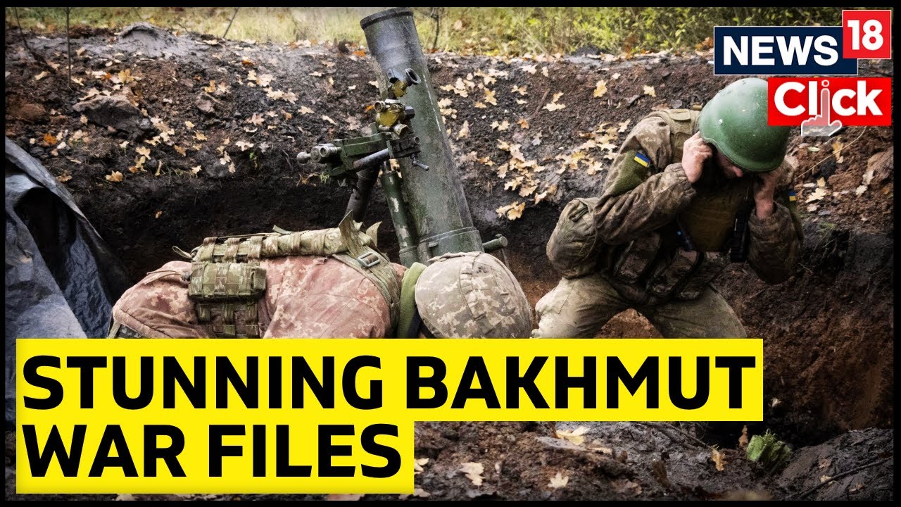 Bakhmut Battleground Reveals A Greulling Battle With Russian Troops ...