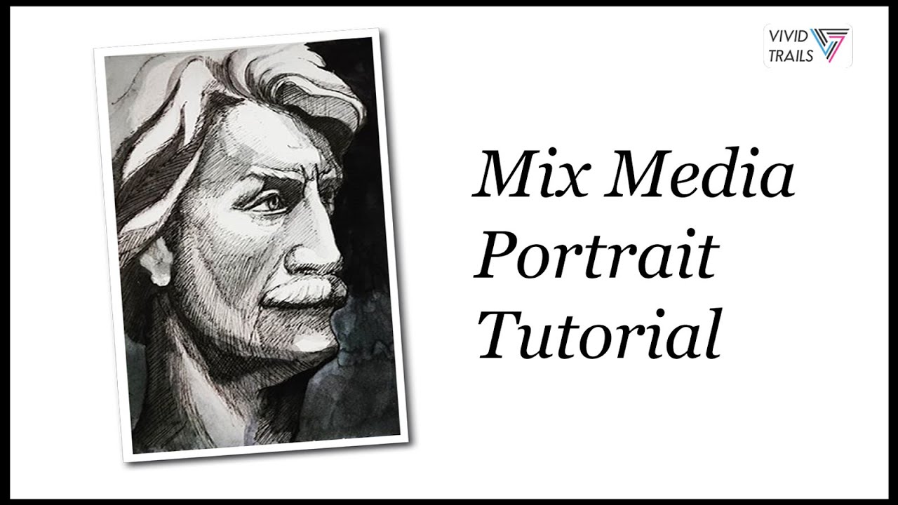Mixed Media Portrait Tutorial - YouTube