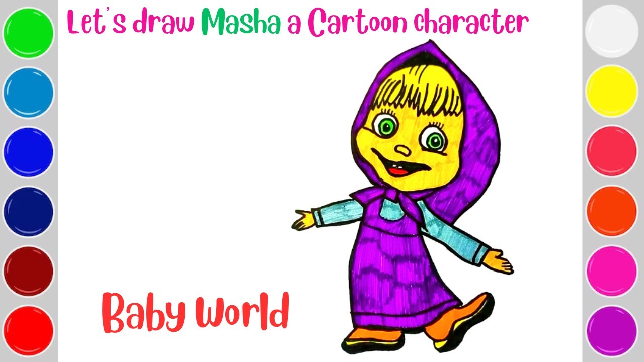 Learn to Draw Masha | How to draw and color a cartoon character | Masha ...