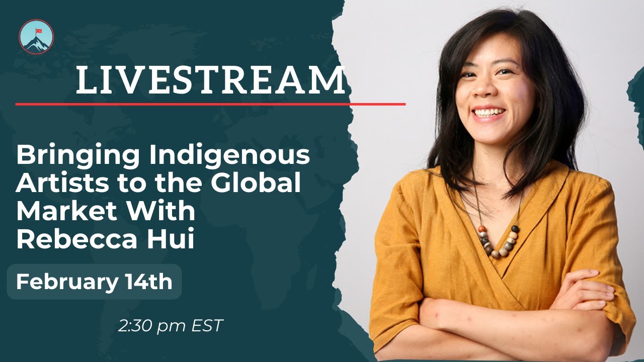 Bringing Indigenous Artists to the Global Market With Rebecca Hui - YouTube