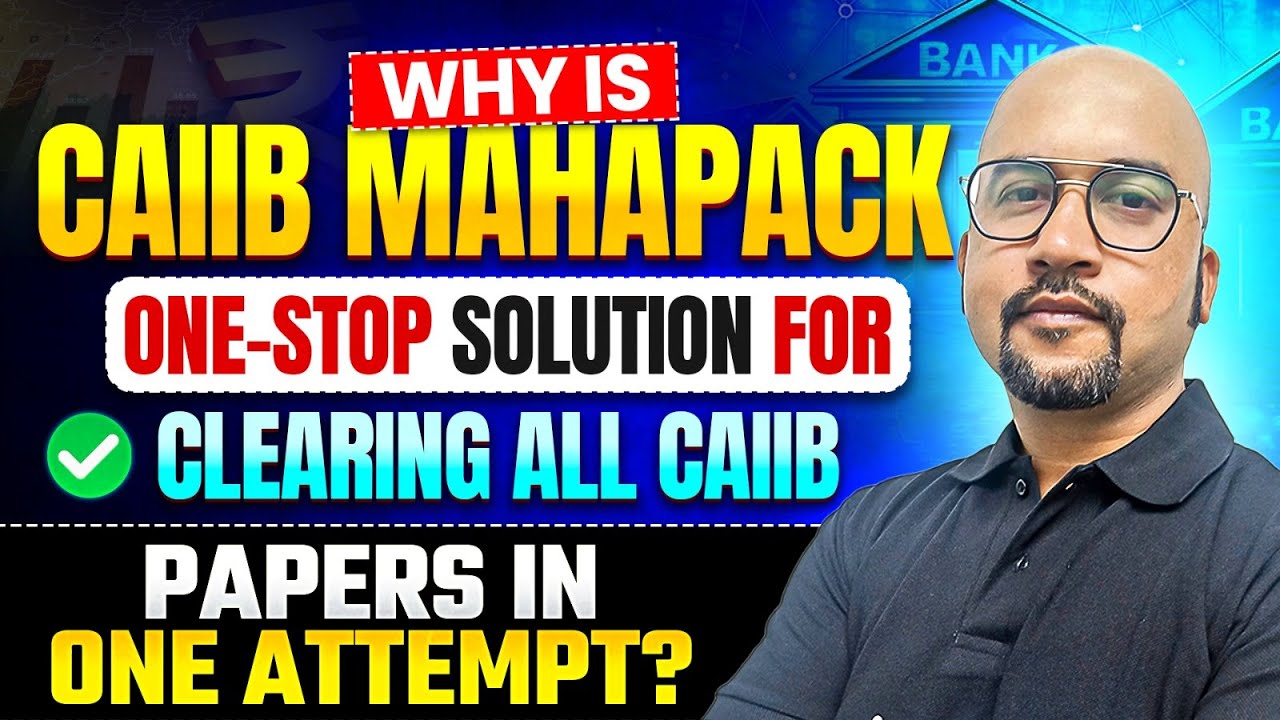 Why CAIIB Mahapack is Important to Clear All CAIIB Papers in One ...