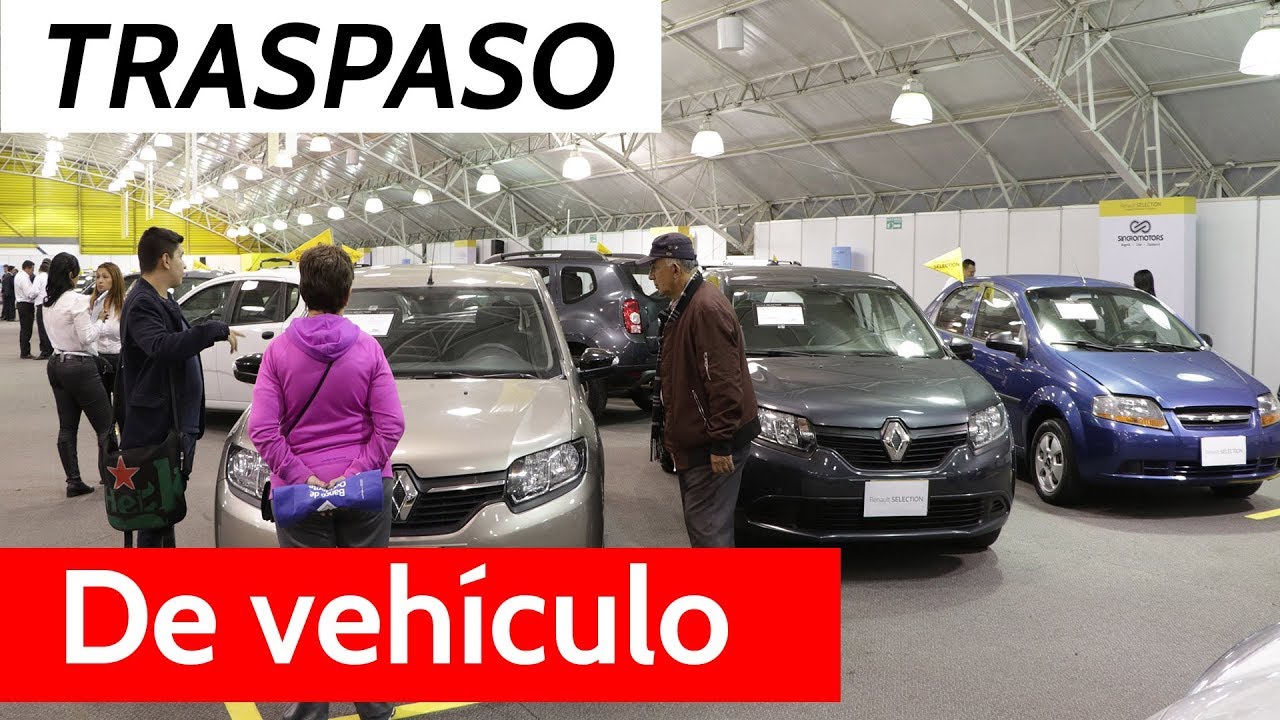 ¿Cómo hacer el traspaso de un vehículo? - YouTube